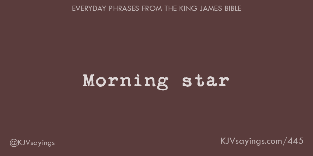 Morning star - King James Bible (KJV) sayings