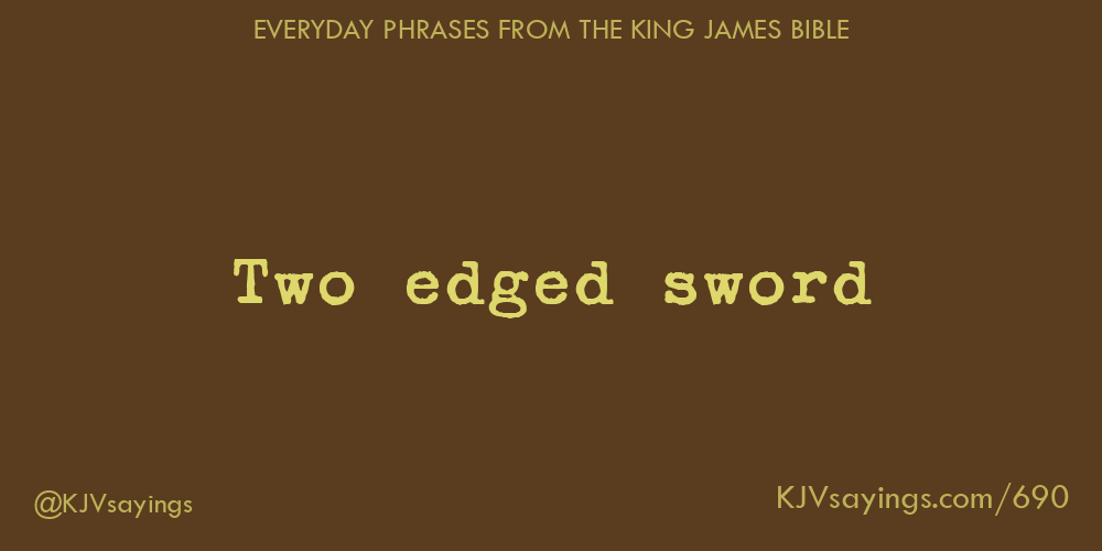 Two edged sword - King James Bible (KJV) sayings