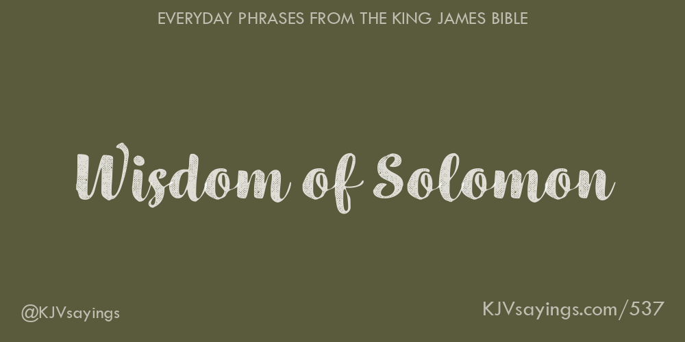 Wisdom of Solomon - King James Bible (KJV) sayings